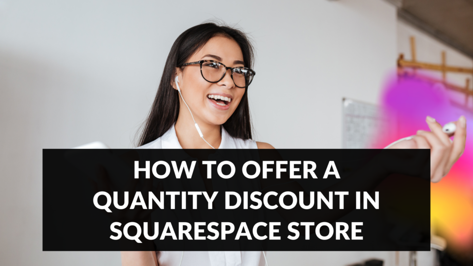 How to Offer a Quantity Discount in Squarespace Store - Create with ...