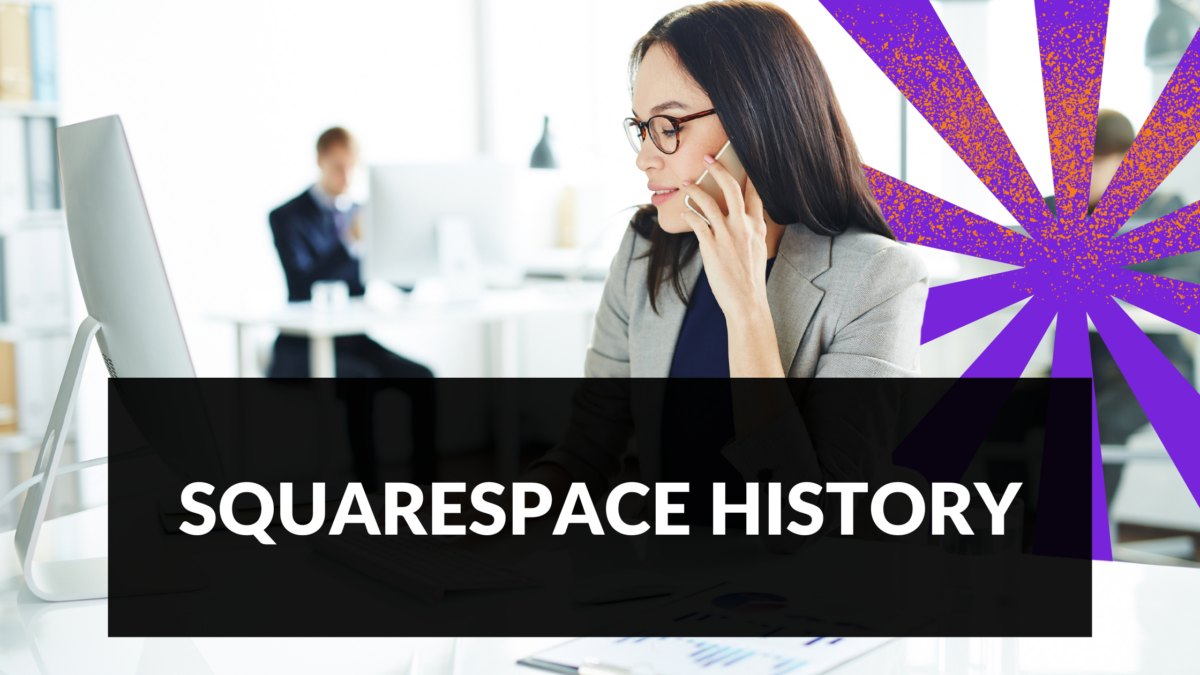 Squarespace History: An Overview of the Company - Create with Squarespace Squarespace History: An Overview of the Company - Create with Squarespace
